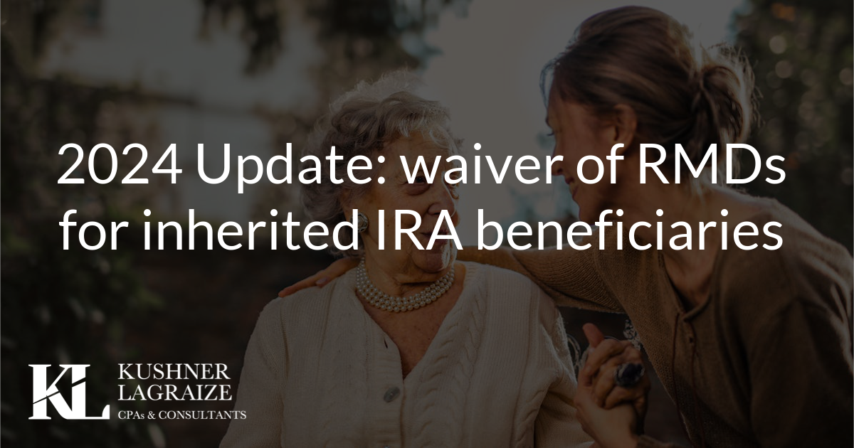 2024 Update: waiver of RMDs for inherited IRA beneficiaries - Kushner ...