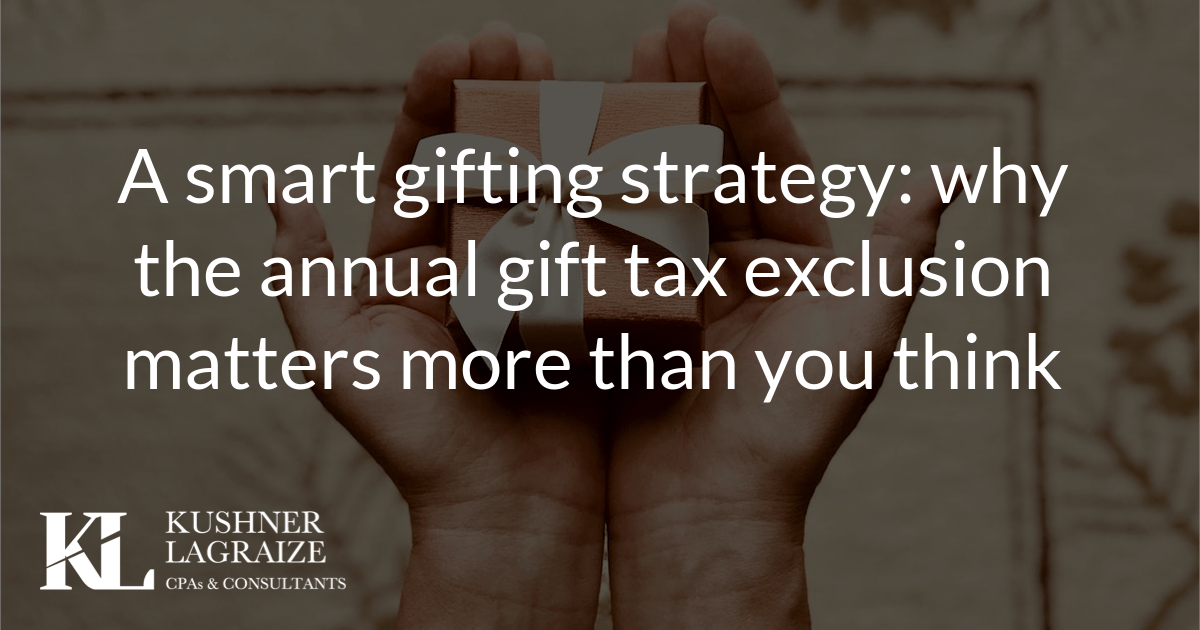 A smart gifting strategy: why the annual gift tax exclusion matters ...
